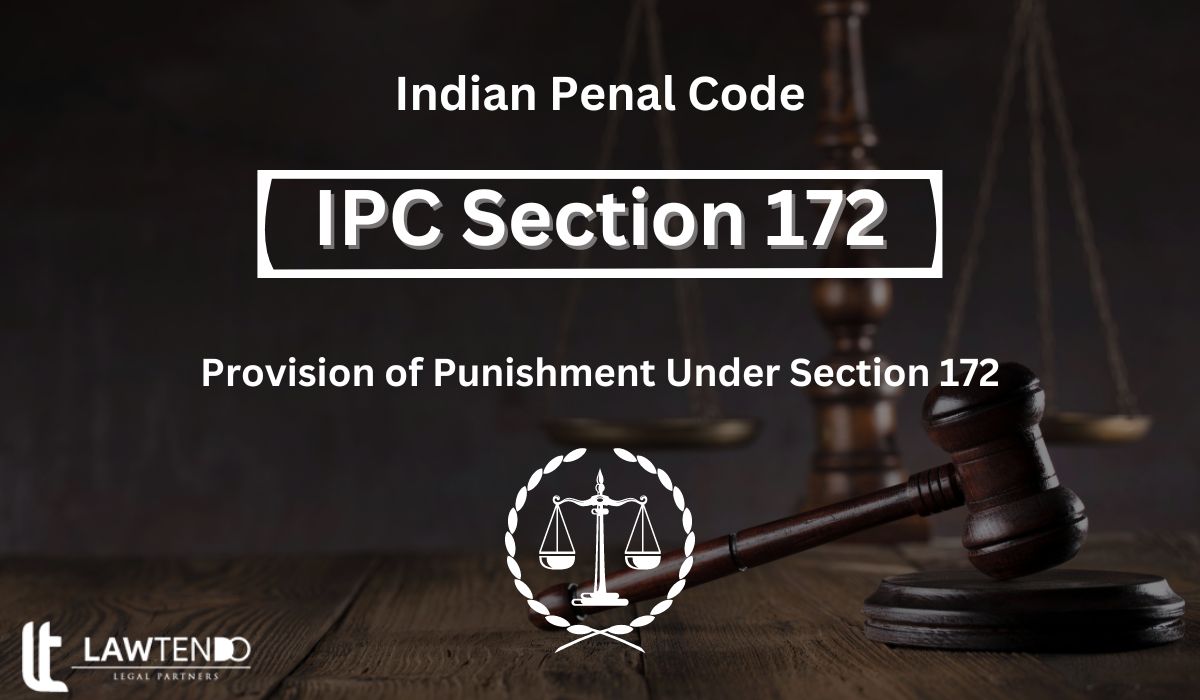 IPC Section 172 | Decoding False Information to Public Servant IPC Section 172 | Decoding False Information to Public Servant